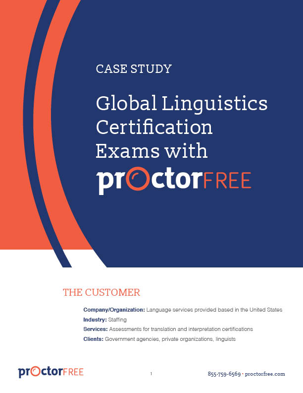 Global Linguistics Certification Exams with ProctorFree